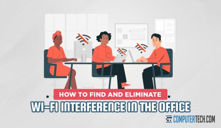 How to Find and Eliminate Wi-Fi Interference in the Office